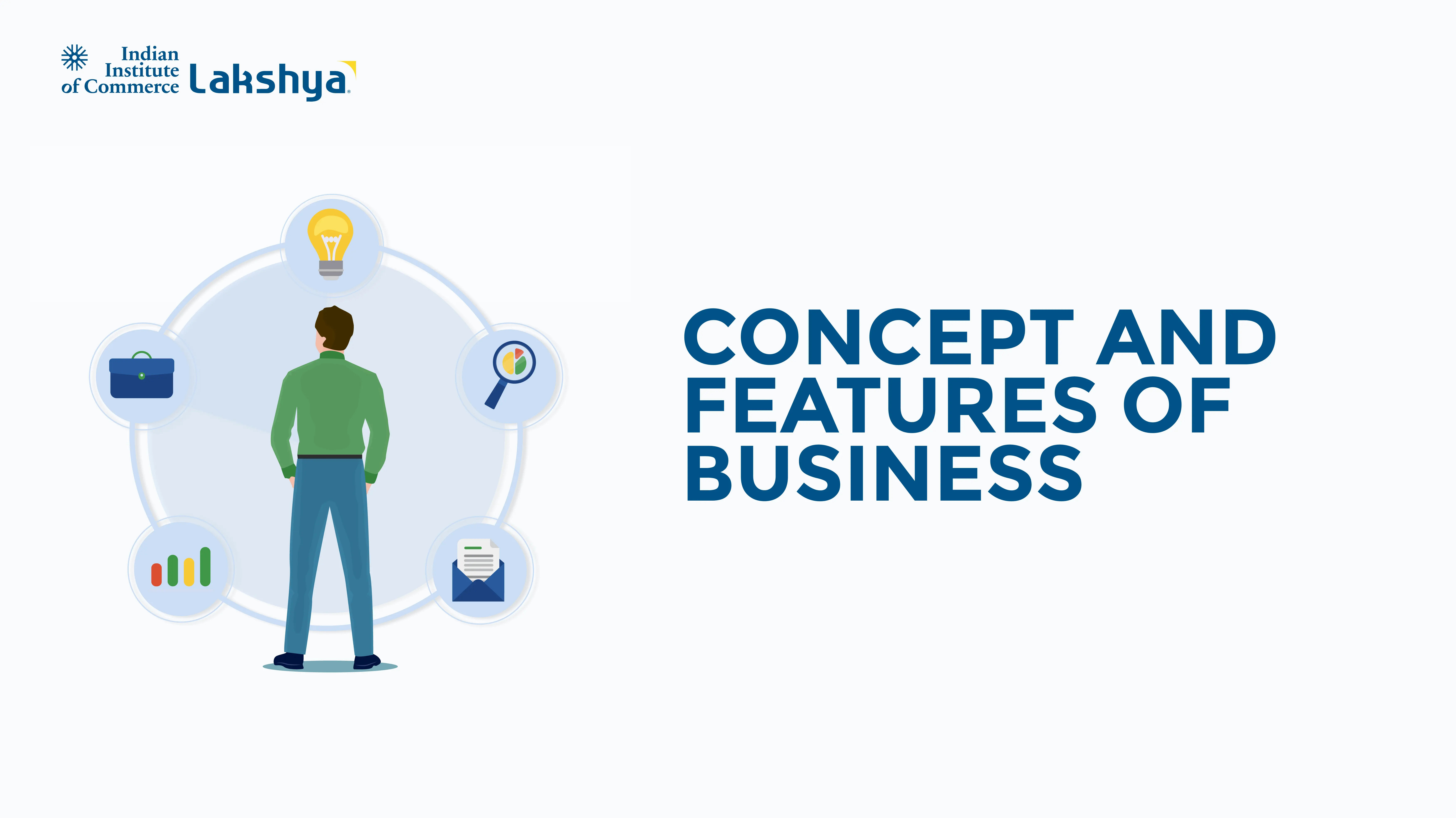 Concepts and Features of Business - Detailed Breakdown