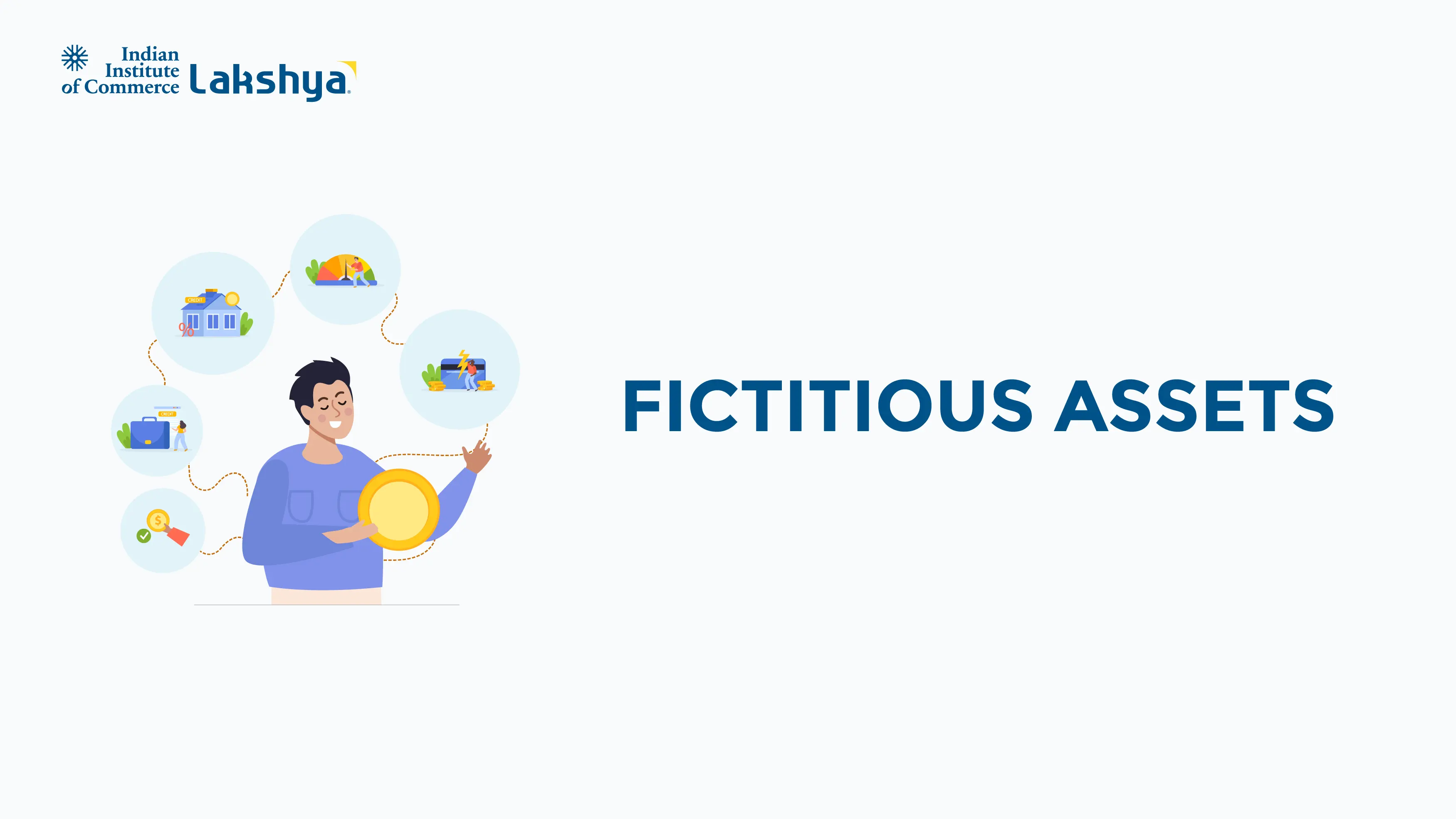 Fictitious Assets - Meaning & Accounting Treatment