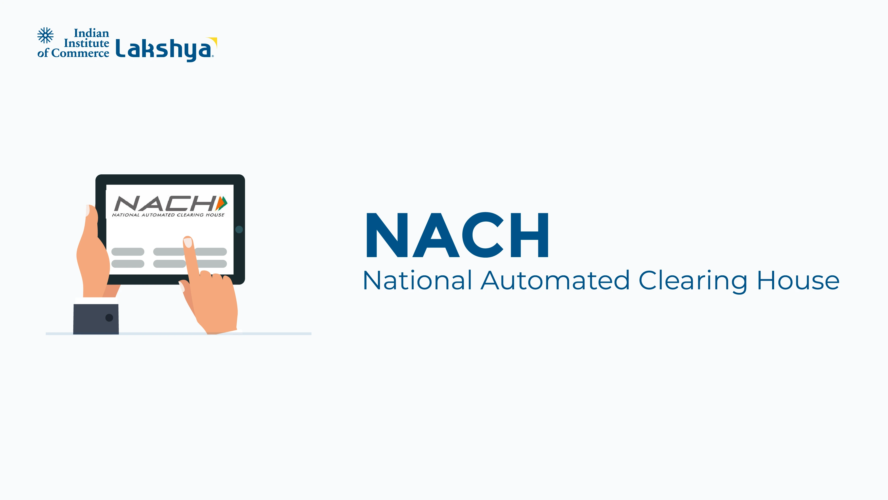 National Automated Clearing House (NACH) - Key Features & Types