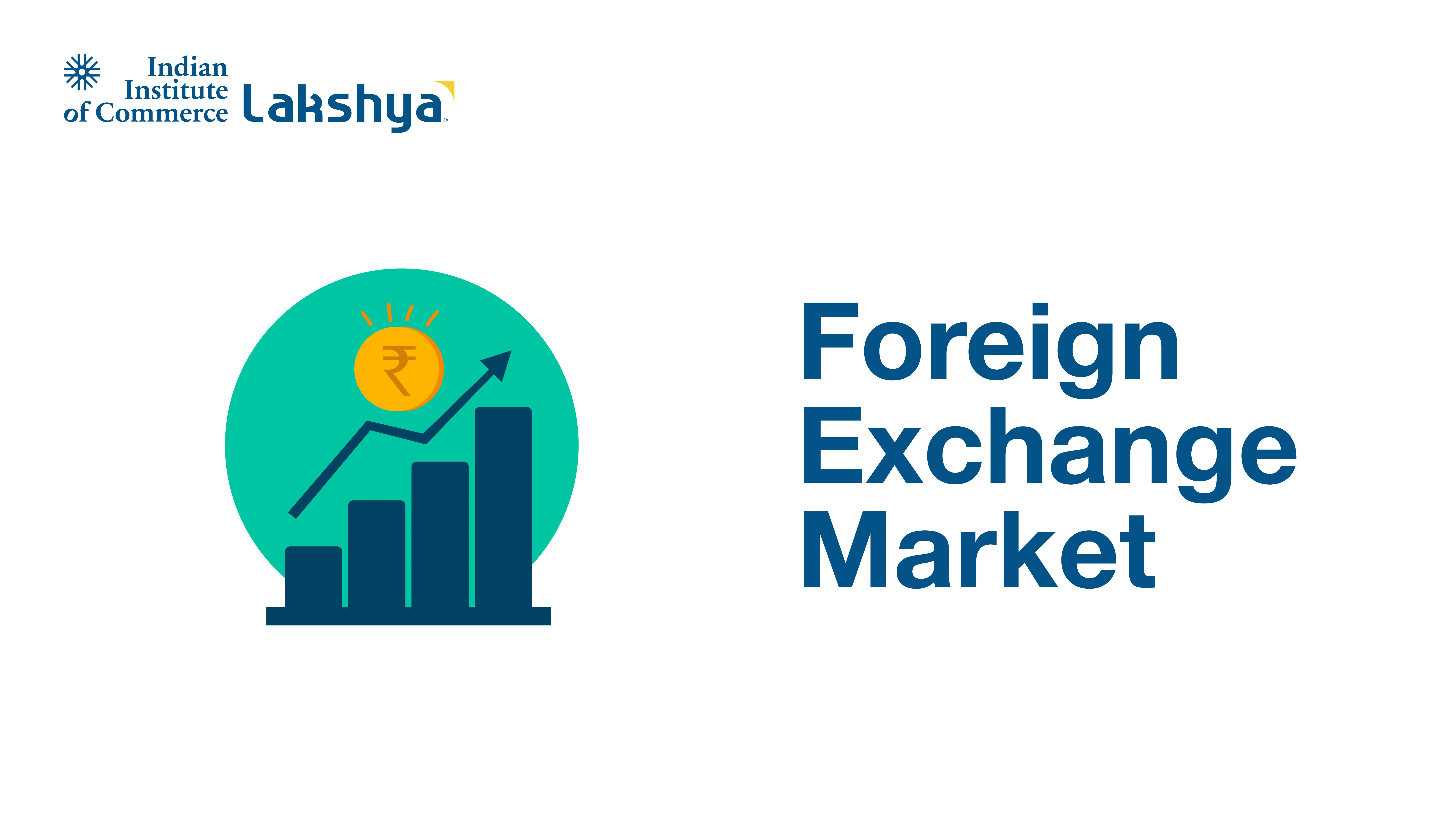 Foreign Exchange Market - Key Types & Significance