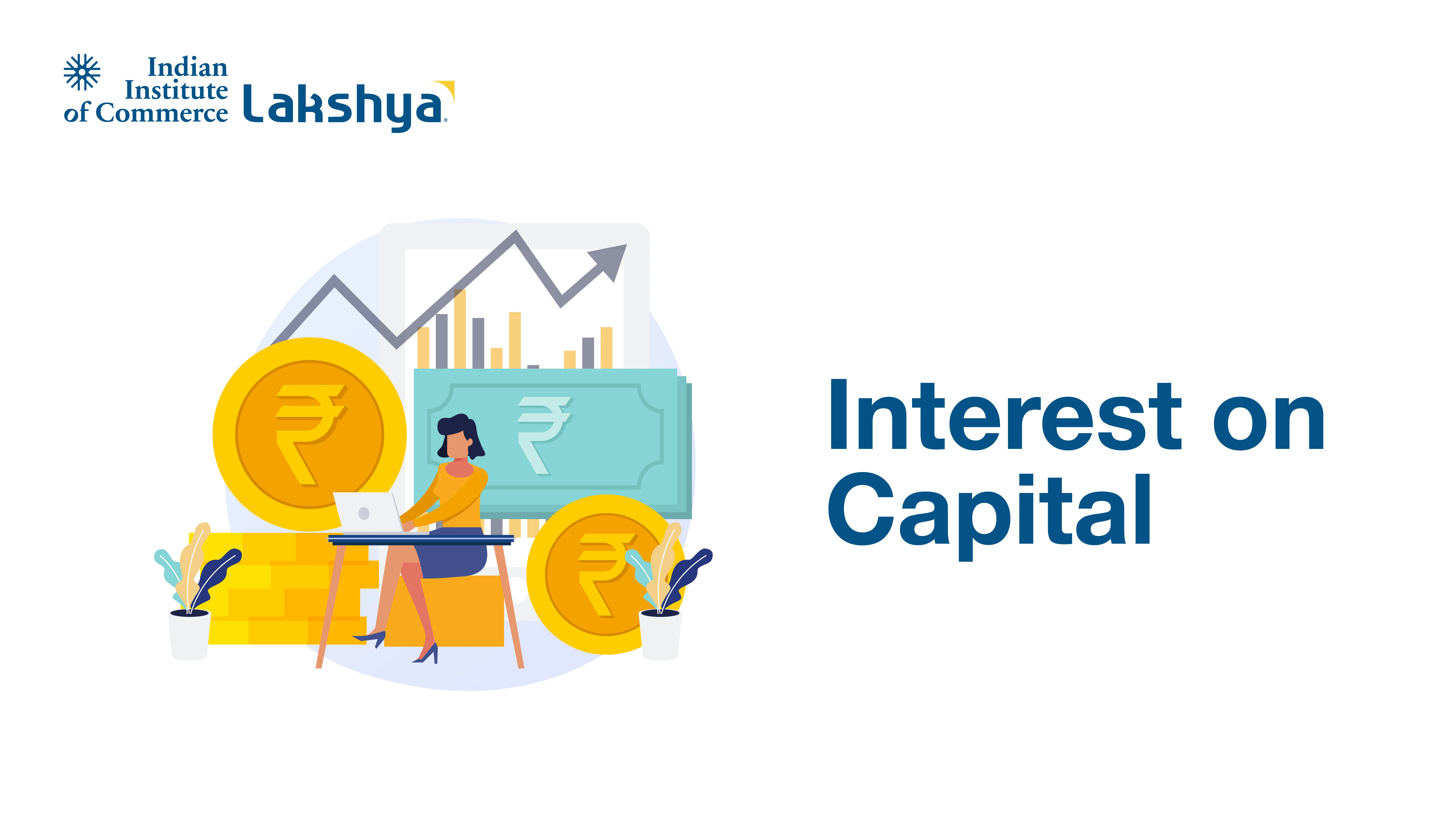 Interest on Capital - Formula, Example & Importance