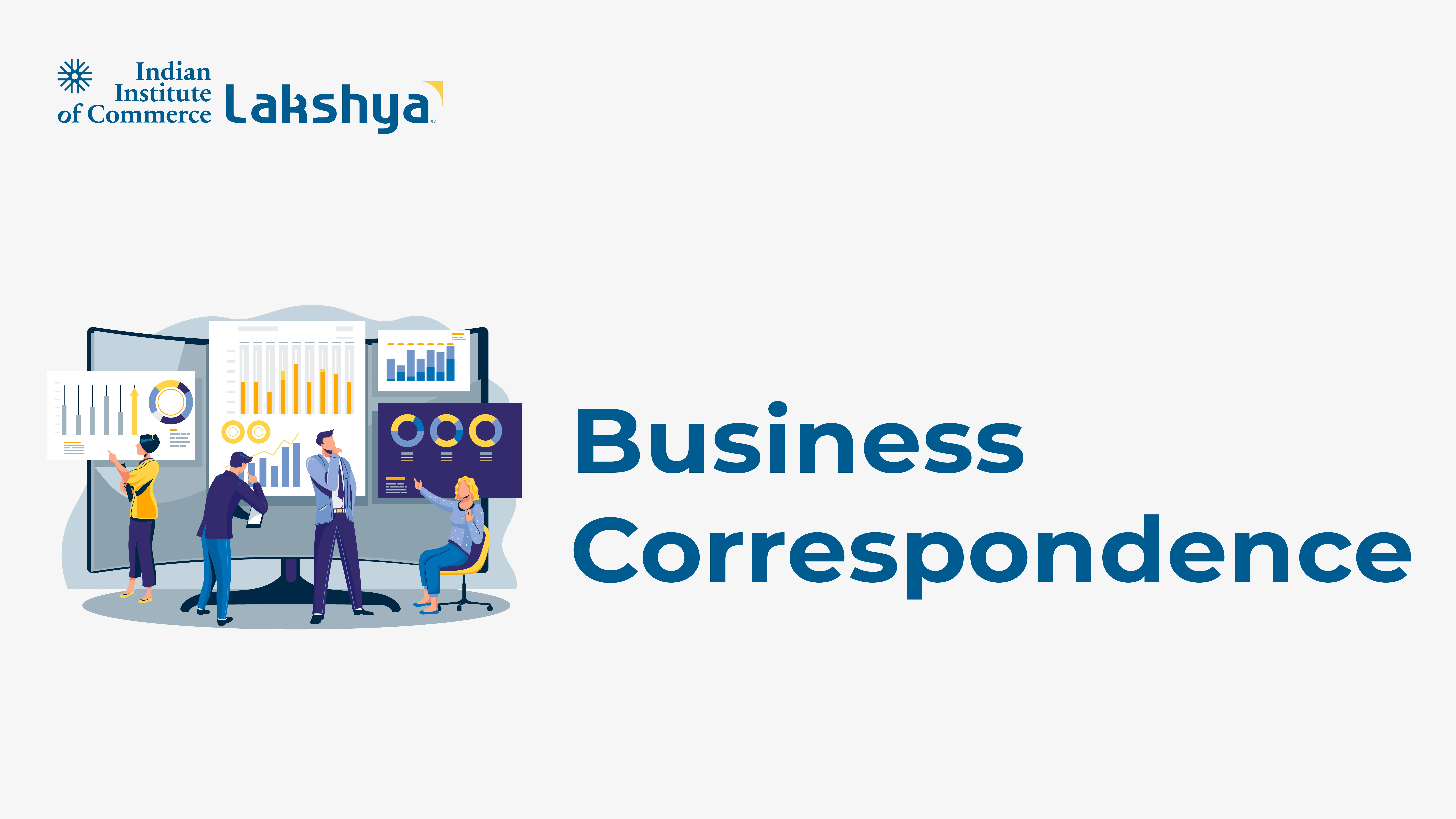 Business Correspondence - Meaning, Features & Types