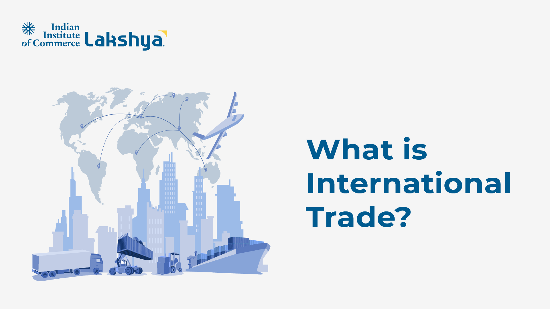 International Trade Explained: Benefits & Challenges