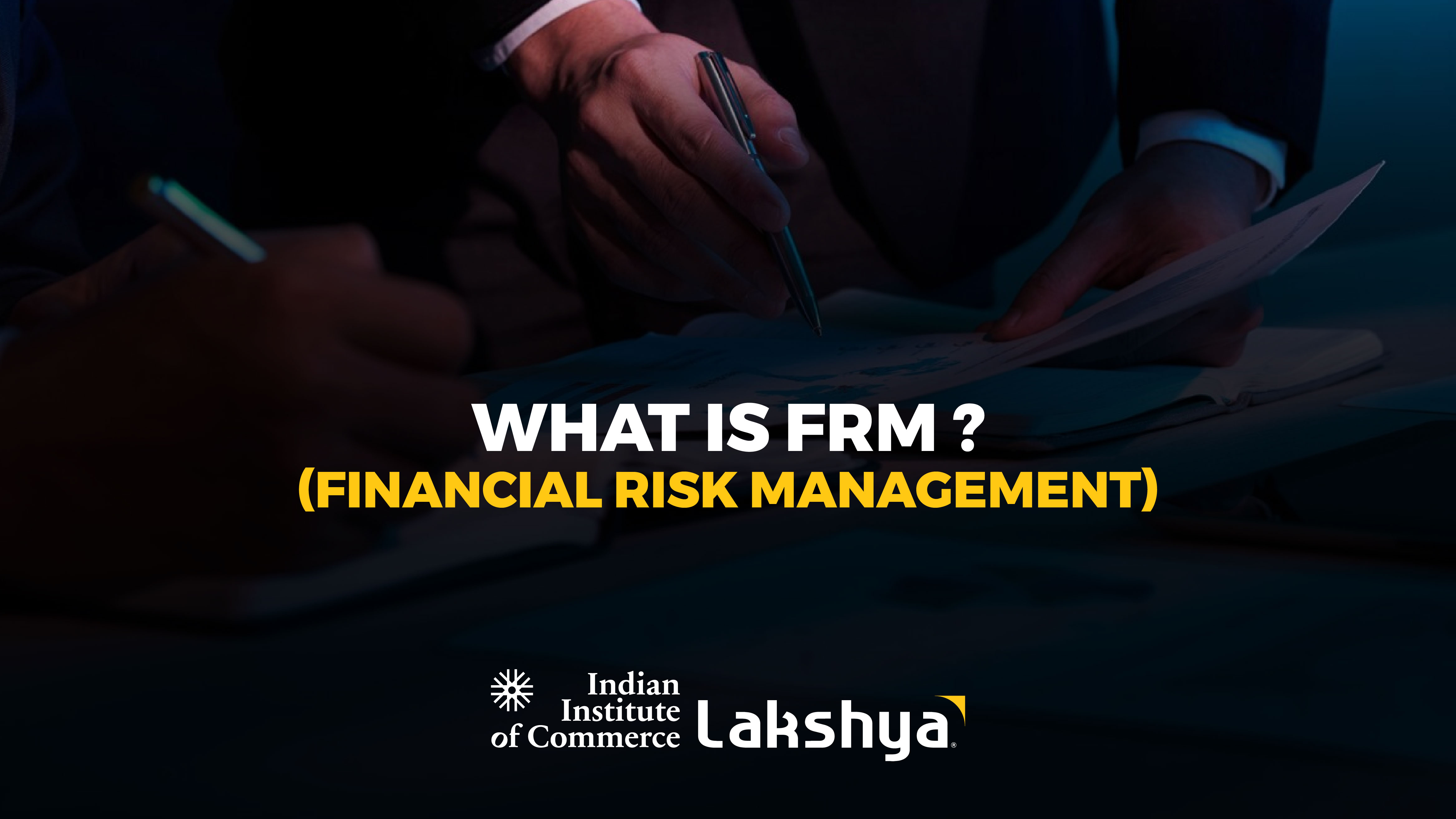 What is FRM Course? - Exam Details, Duration, Eligibility, Paper ...