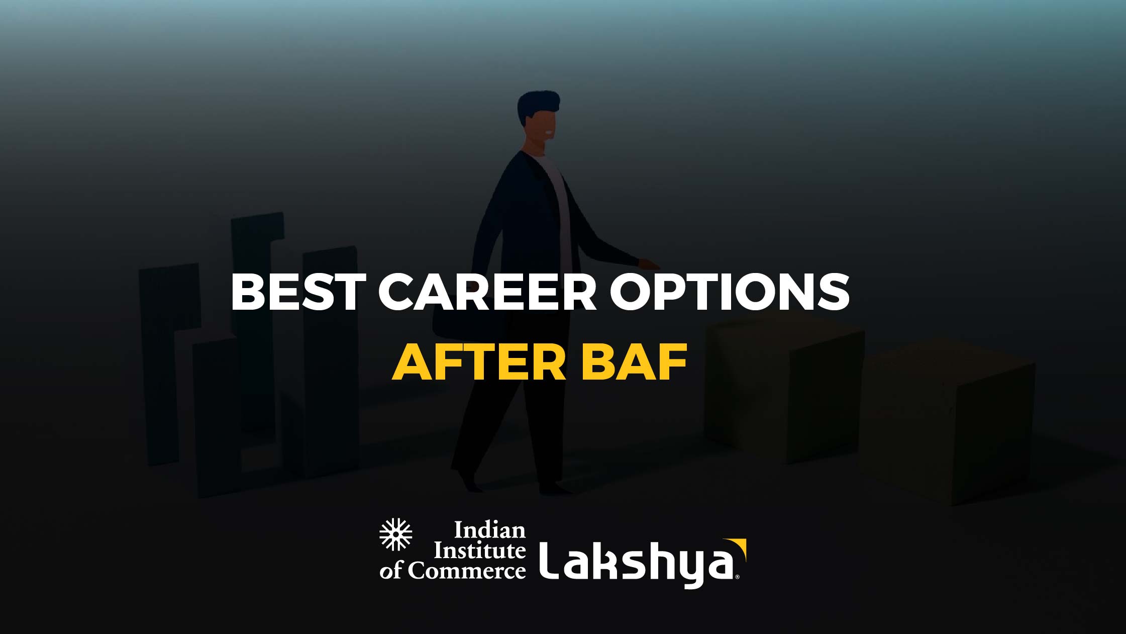 Best Career Options after BAF - Jobs, Salary, Scope in India