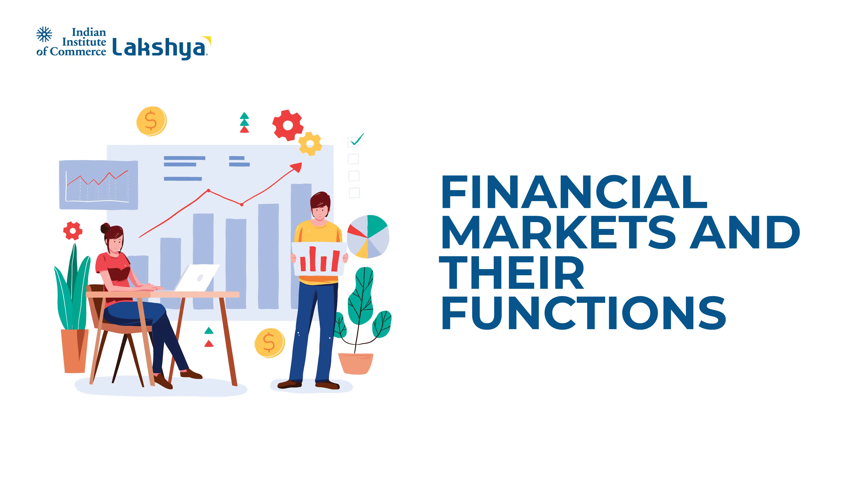What is a Financial Market? - Types, Functions, and Impact on Economic ...