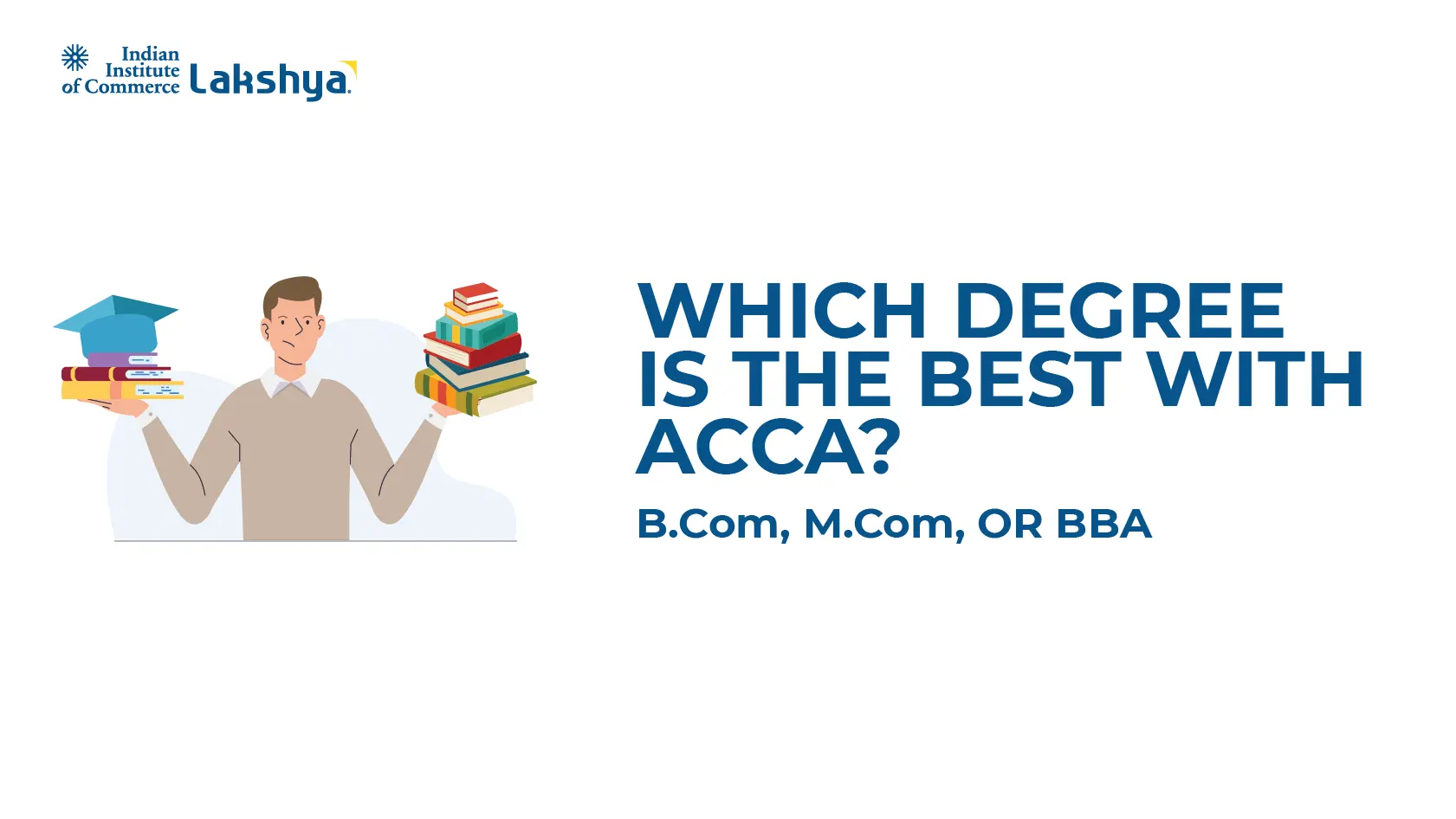 Which degree is the best with ACCA? - B.Com, M.Com, or BBA