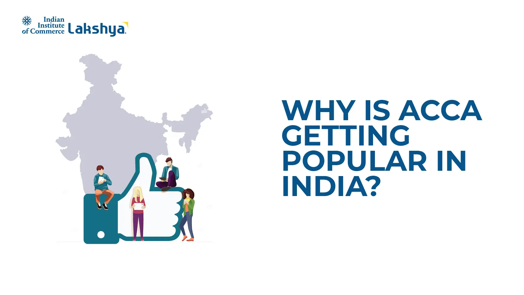 Why is ACCA getting Popular in India? - Career Growth & Opportunities 2025