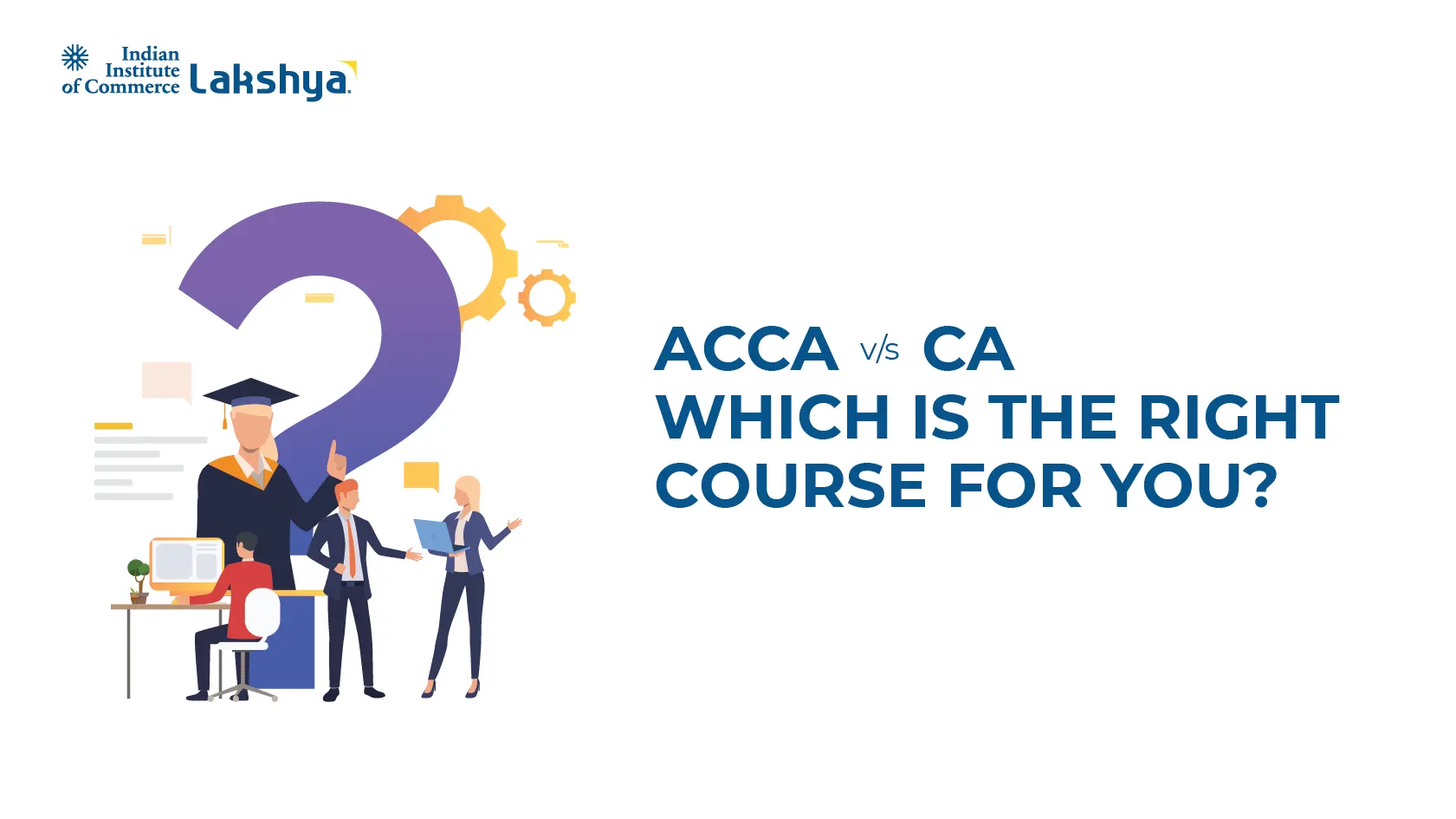 ACCA vs CA - Key Difference Discussed