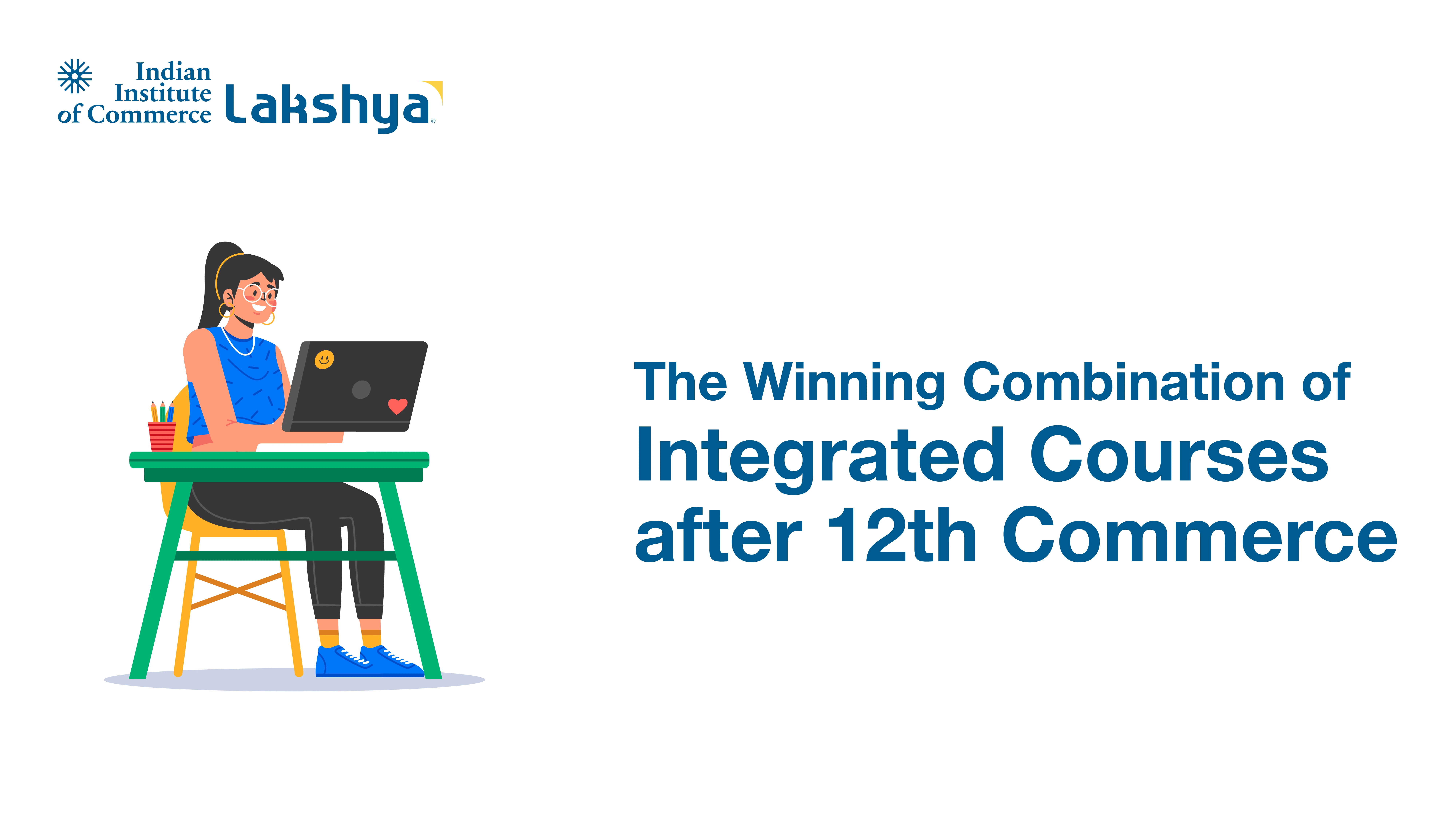 The Winning Combination of Integrated Courses after 12th Commerce