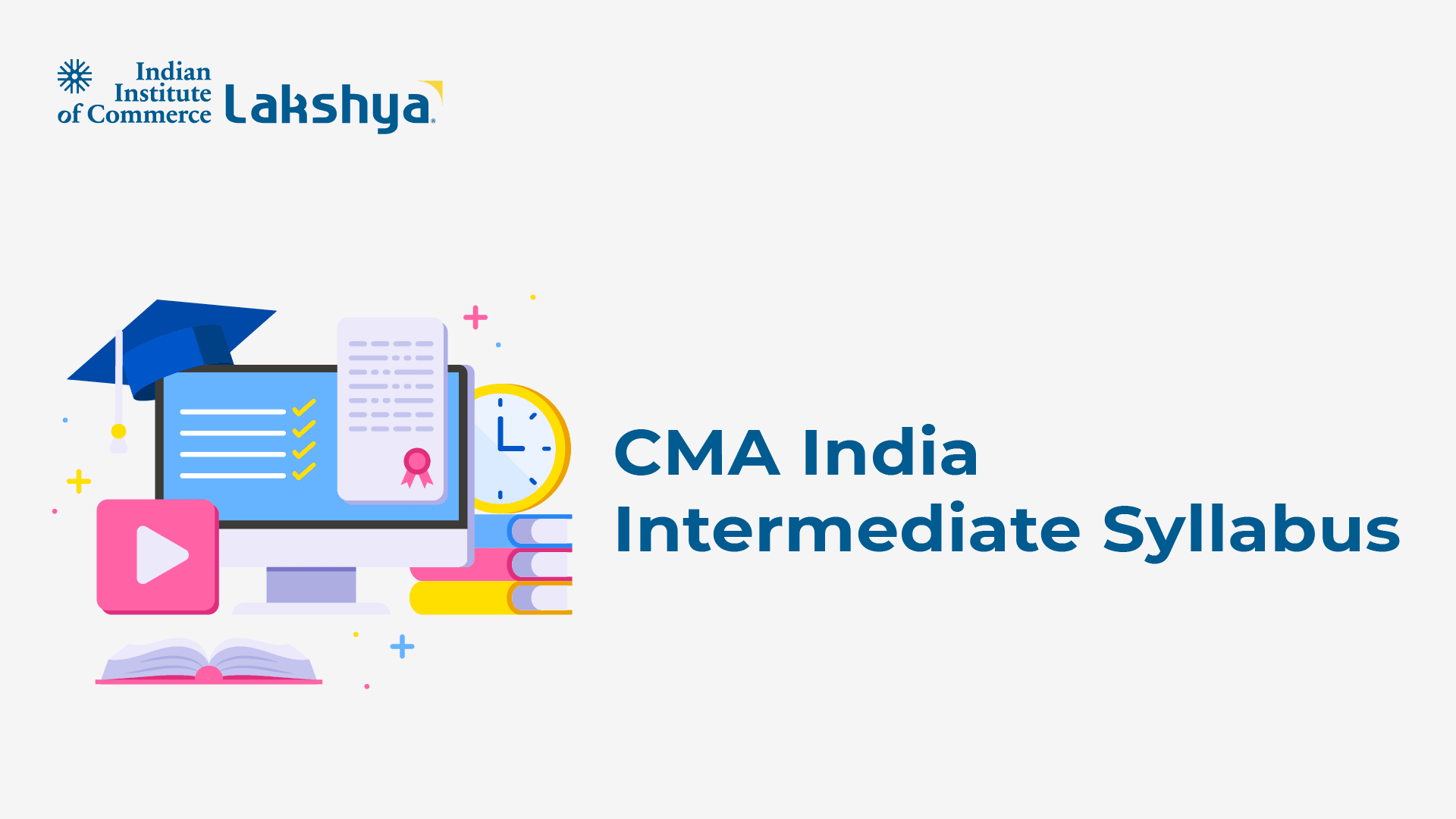 What is the CMA India Intermediate Syllabus? Complete Guide