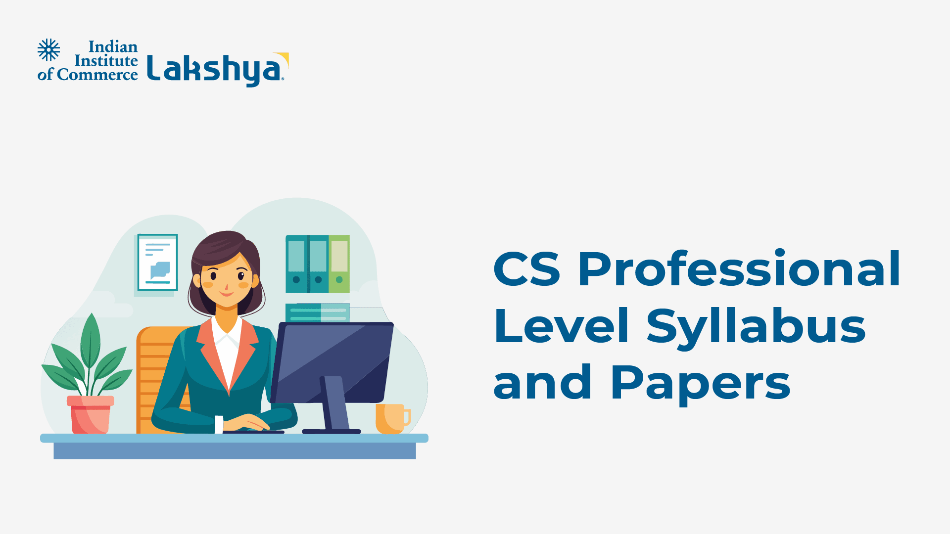 CS Professional Level Syllabus 2025: Complete Guide
