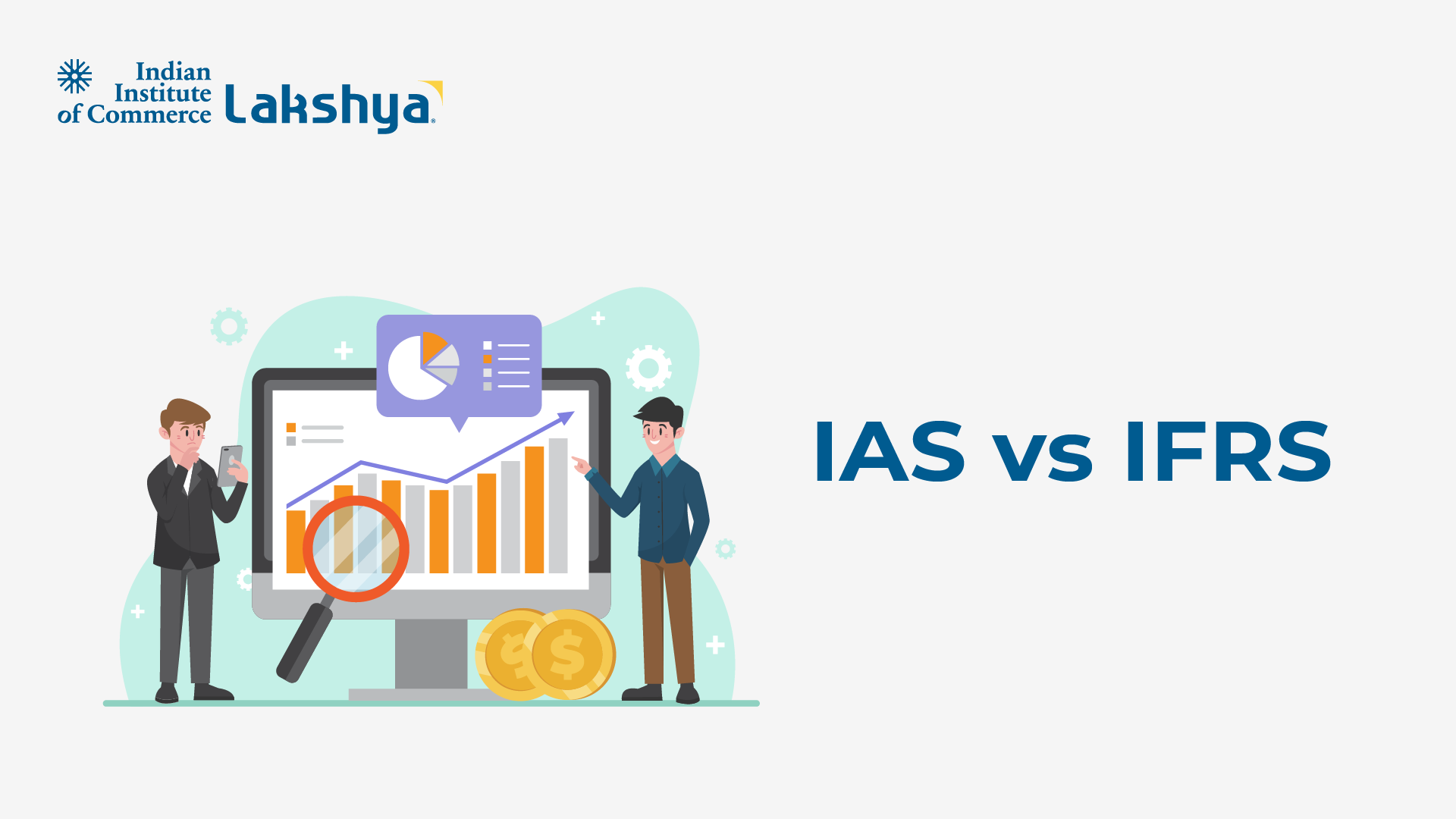 IAS vs IFRS Comparison: What Companies Need to Know
