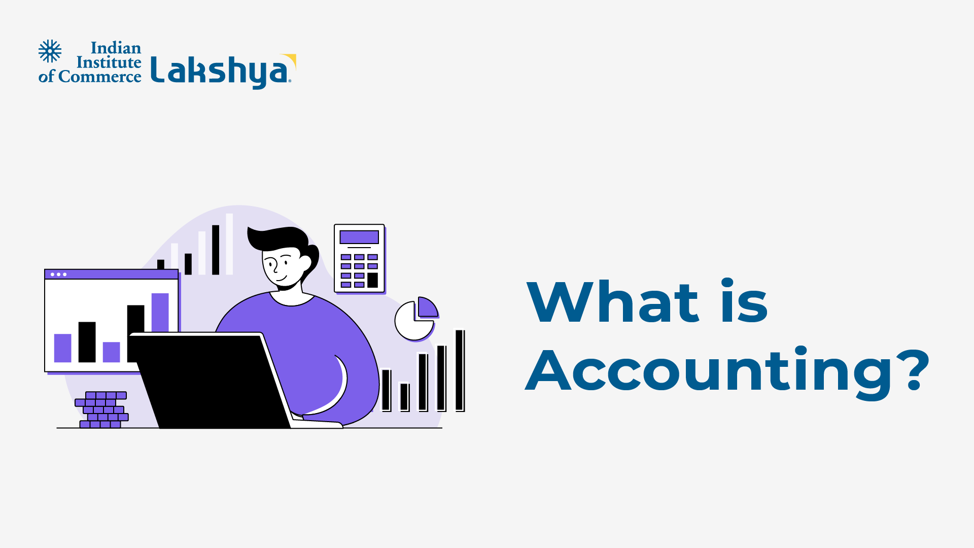 What is Accounting? Meaning, Key Features and Career